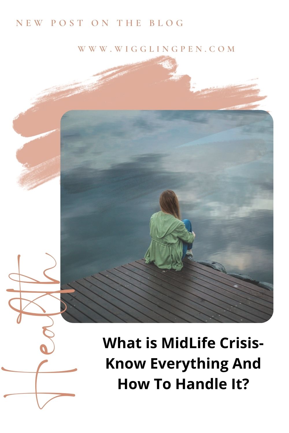 What Is Midlife Crisis, Symptoms | Wigglingpen