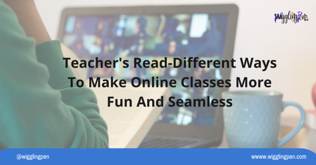 Make Online Classes Fun- Online Classes App- Wigglingpen