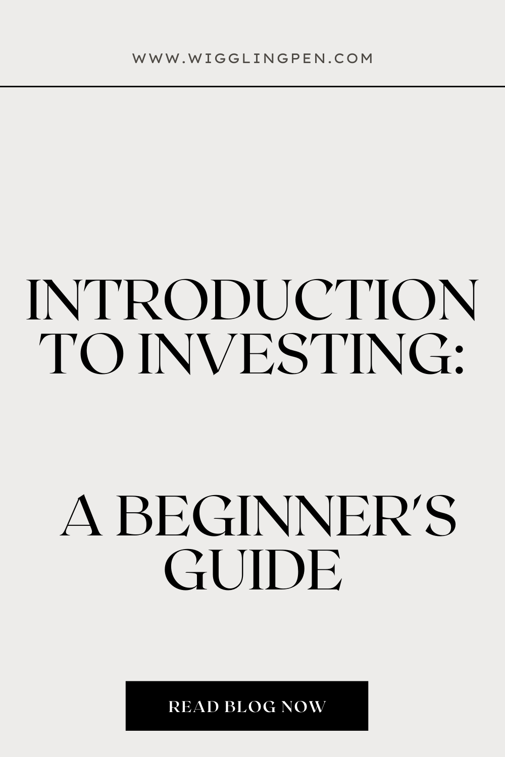 Introduction To Investing: A Beginner's Guide - Wigglingpen