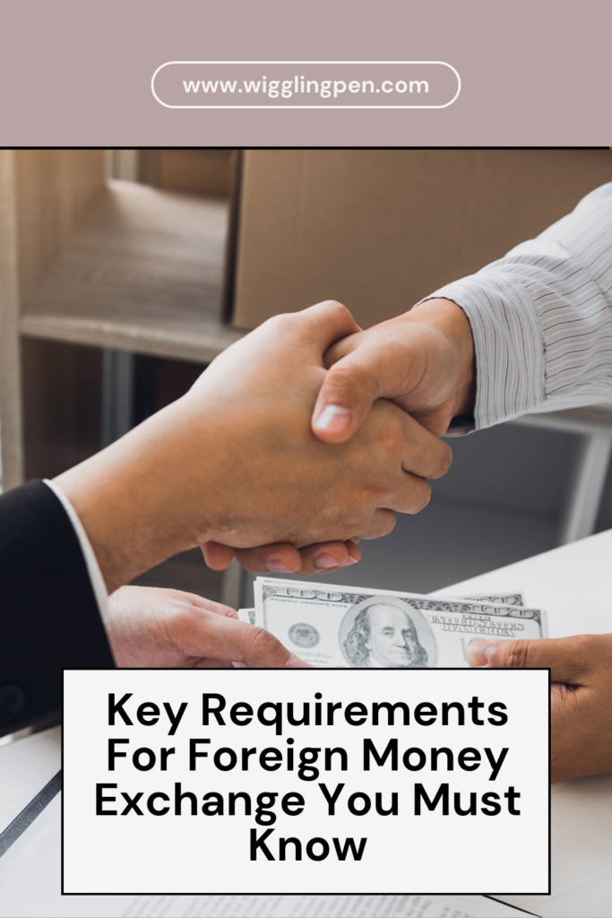 5 Requirements For Foreign Money Exchange You Like To Know